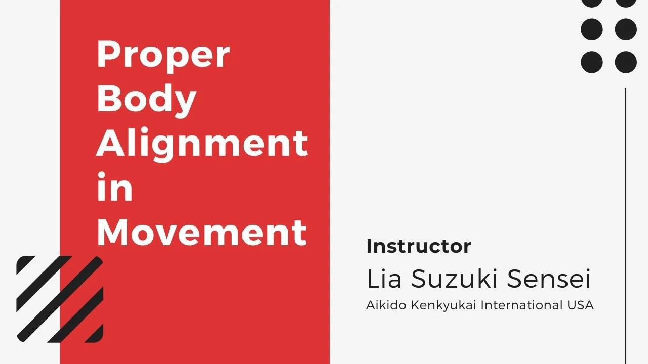 Proper Body Alignment In Movement - Checklist (Martial Arts)