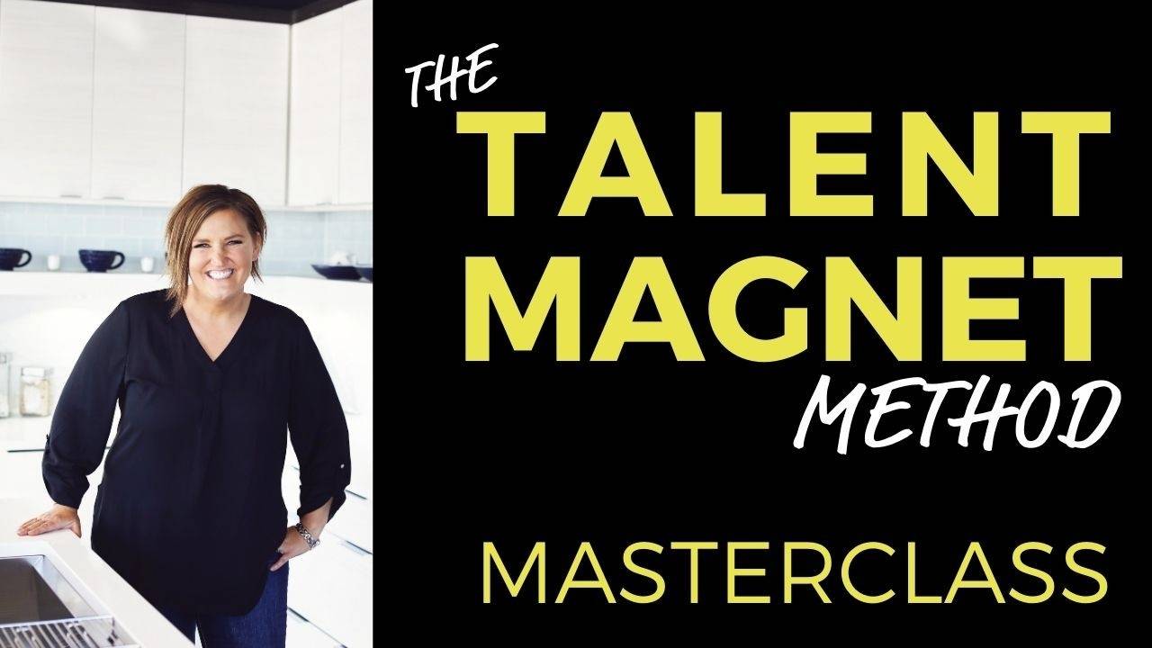 Becoming A Talent Magnet Masterclass