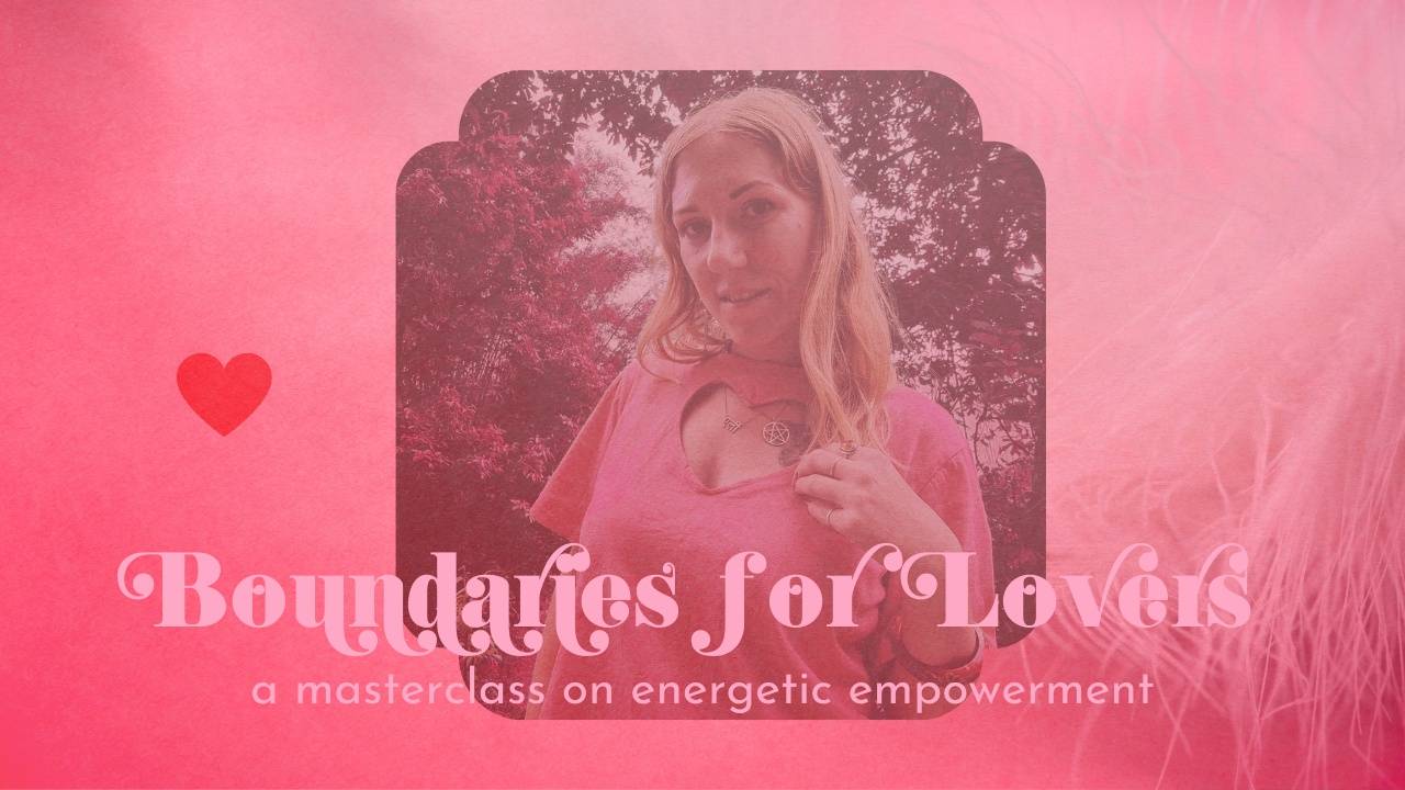 Boundaries for Lovers Masterclass