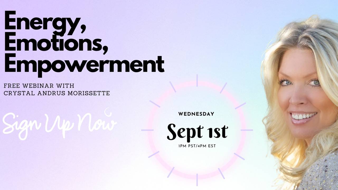 Energy, Emotions, Empowerment Webinar