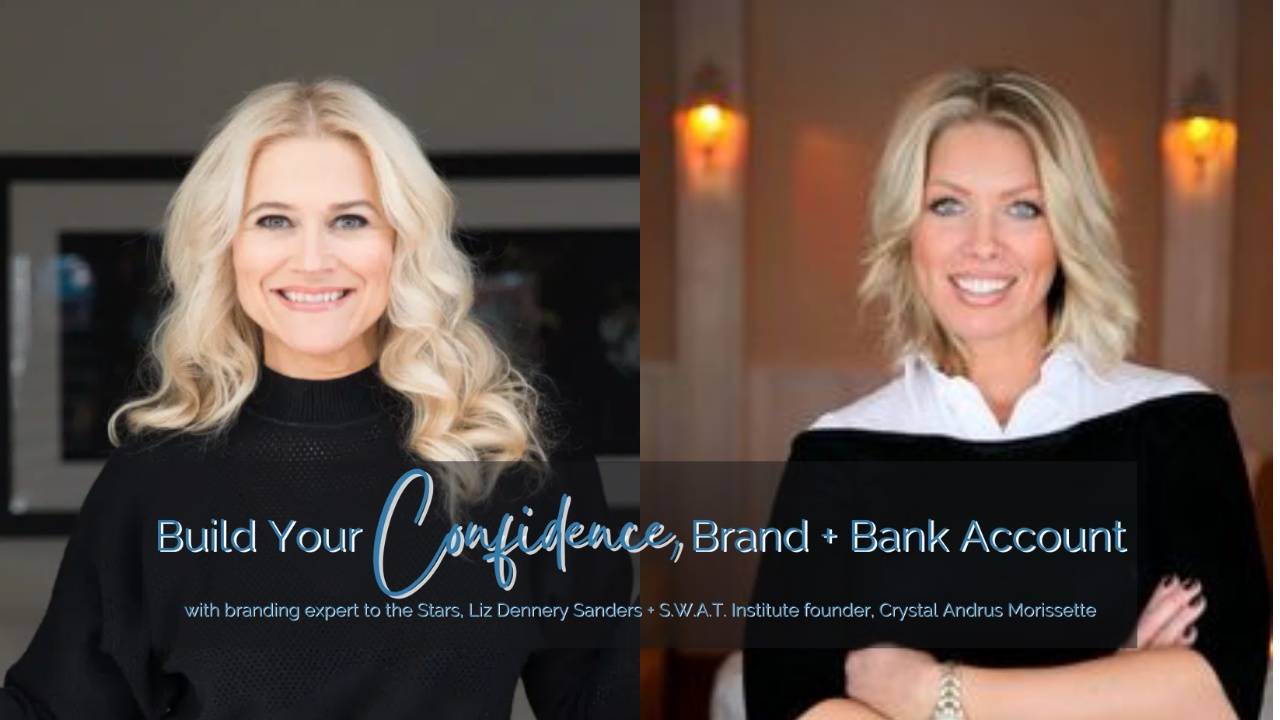 Build Your Confidence, Brand + Bank Account