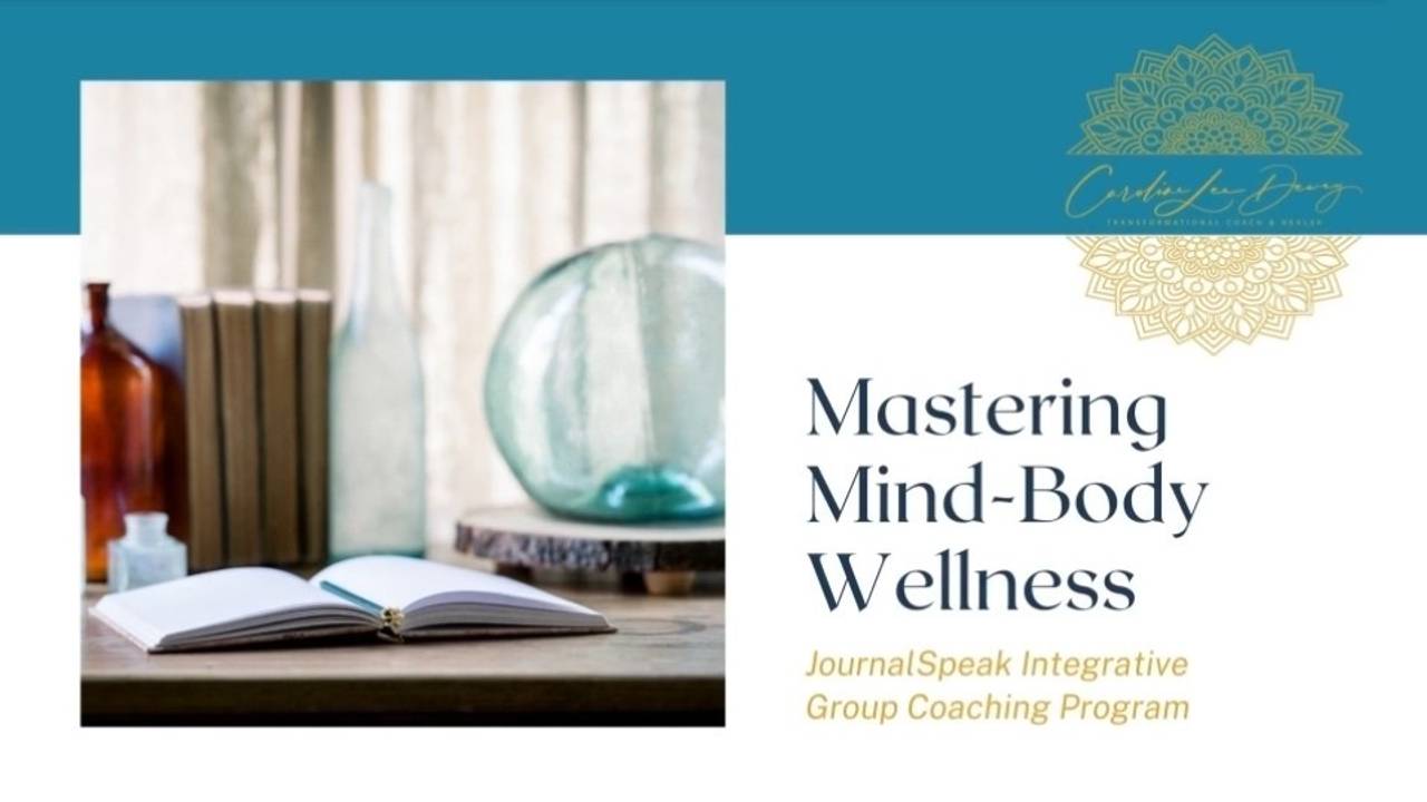 Mastering Mind-Body Wellness Group Coaching Program
