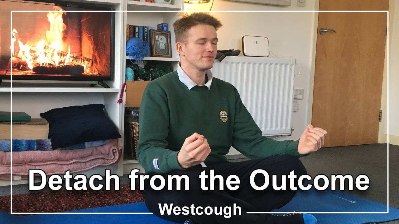 Detach from the Outcome