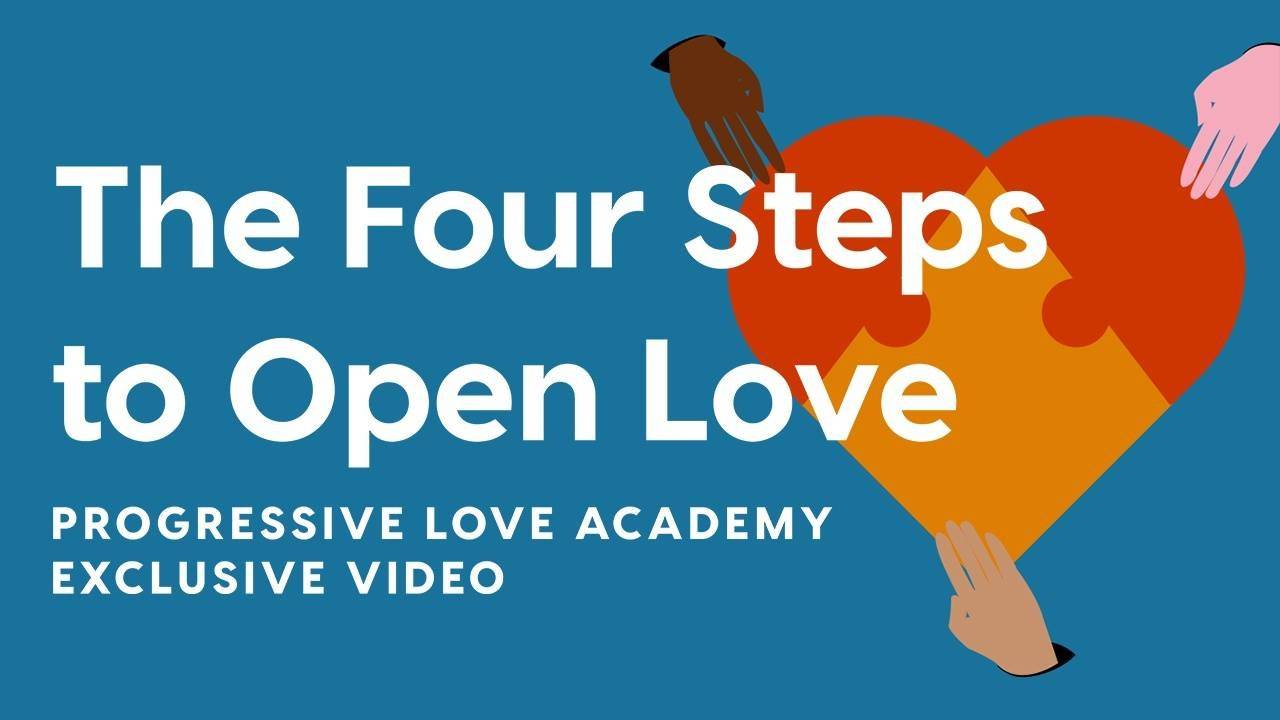 Four Steps to Open Love