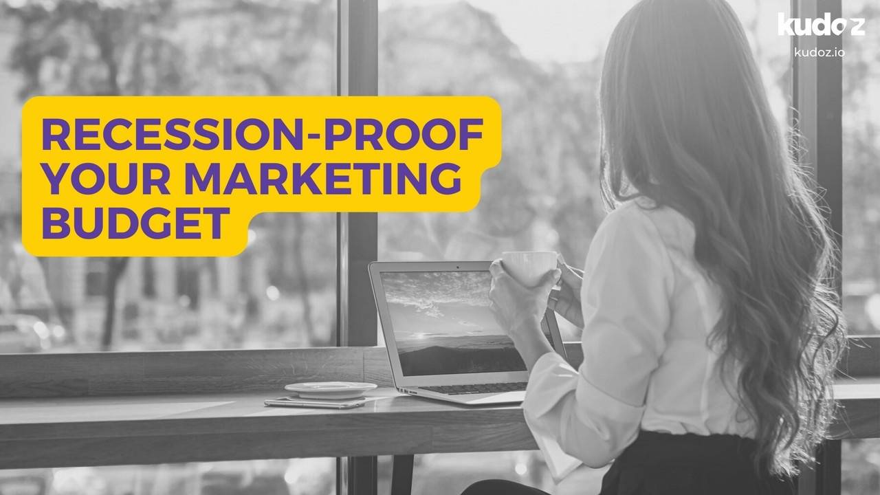 Recession-Proof Your Marketing Budget