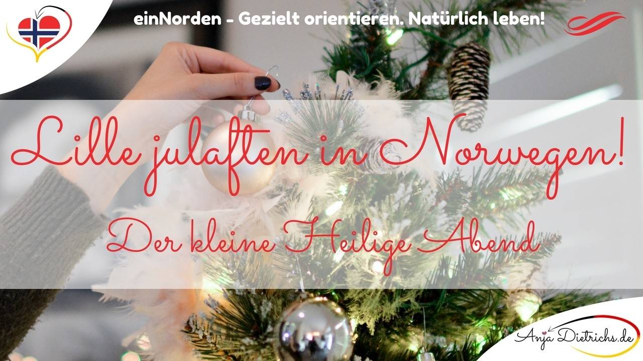 Was wird am lille julaften in Norwegen erlebt?