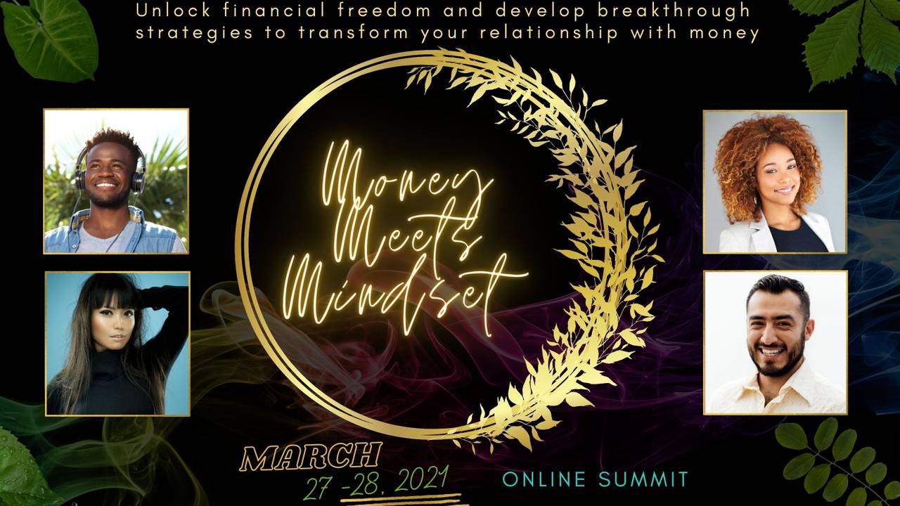 Money Meets Mindset Summit 2021 - Register Here