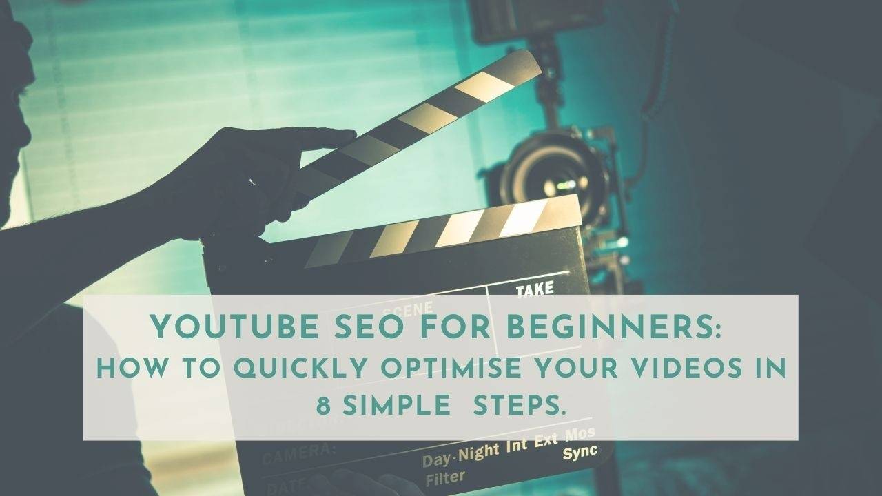 How To Quickly Optimise Your Videos In 8 Simple Steps - Sarah