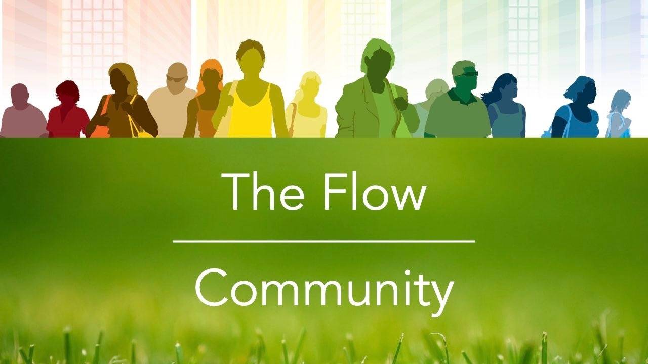 Flows for Life Community