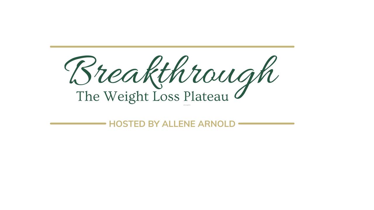Breakthrough the Weight Loss Plateau
