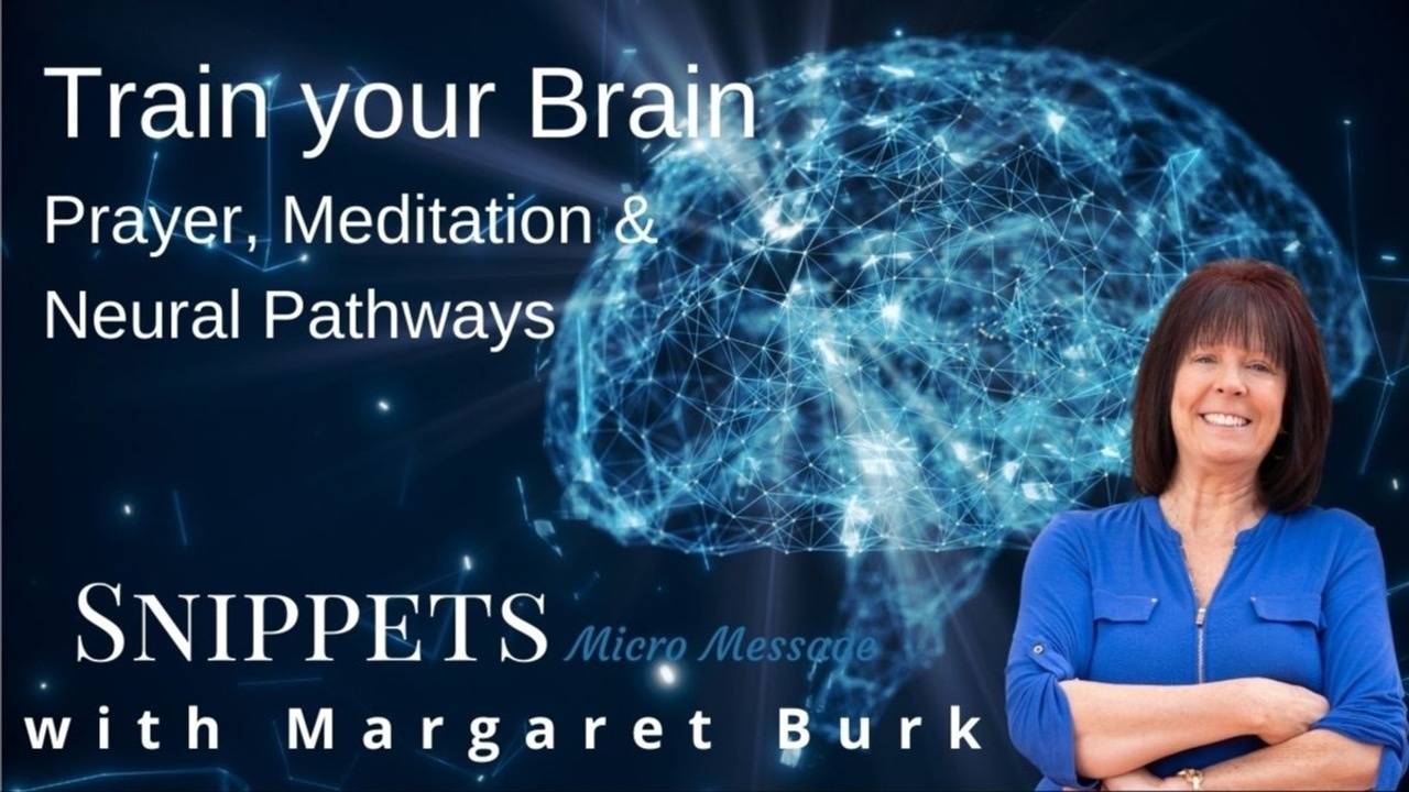 Train your Brain - Prayer, Meditation and Neural Pathways