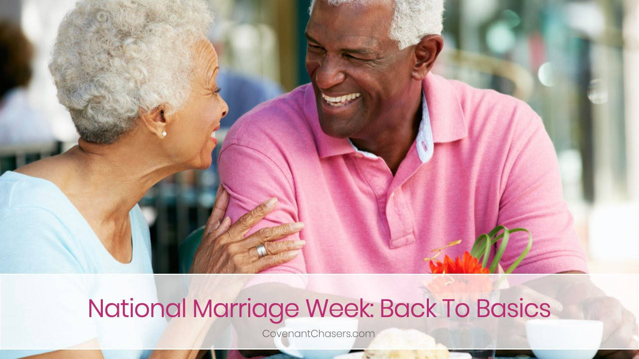 National Marriage Week: Back To Basics