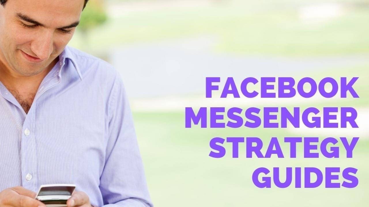 Messenger Marketing Strategy Guides