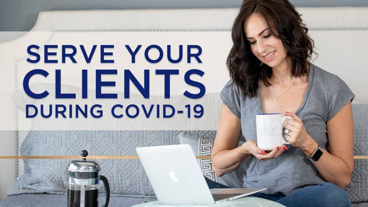 How to Best Serve Your Clients During COVID-19