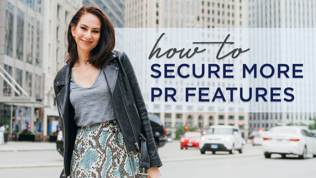 How to Secure More PR Features for Your Clients