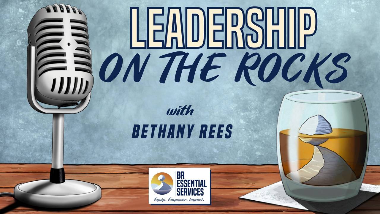 Leadership On The Rocks: Unlock Your Leadership Potential