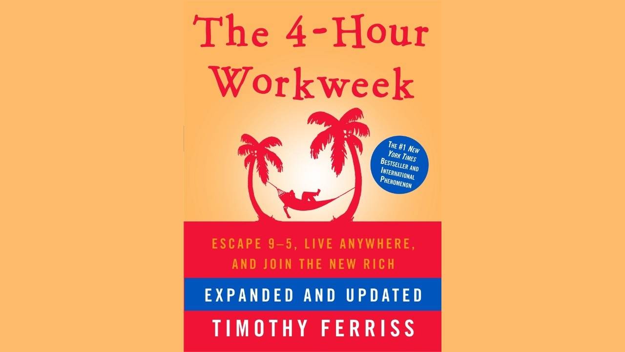 The 4-Hour Workweek by Timothy Ferriss: Summary of Key Points