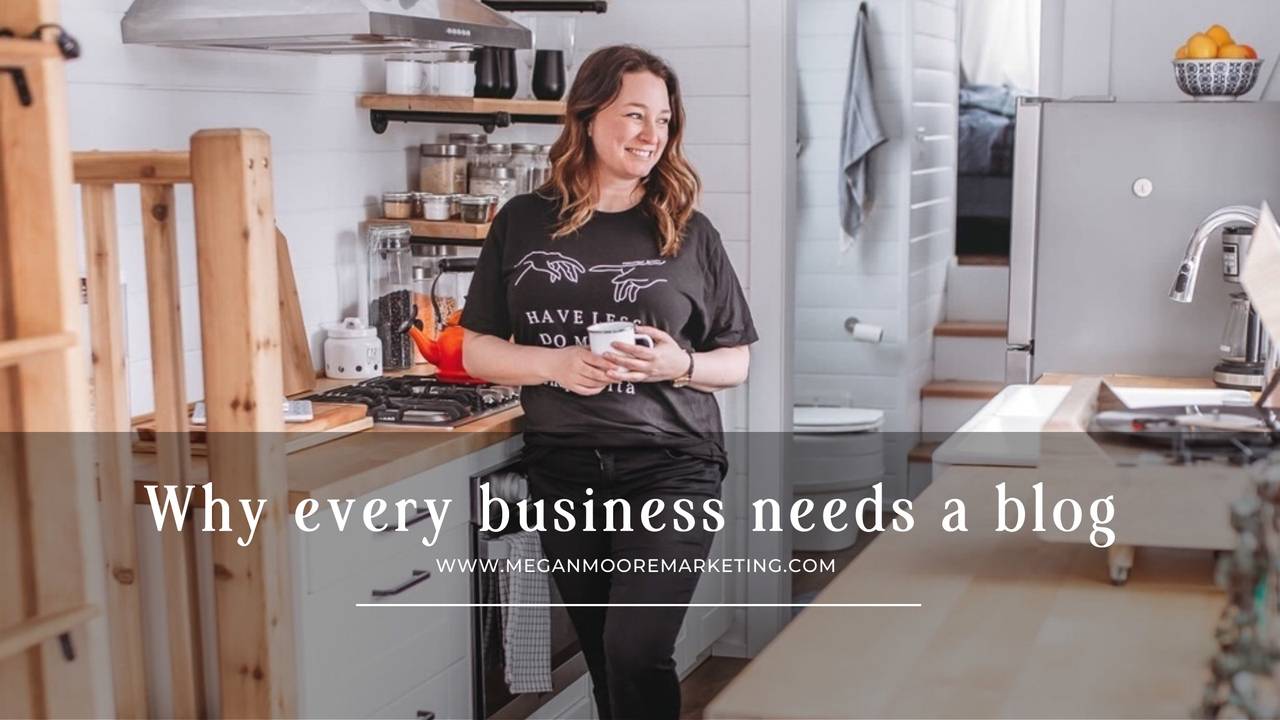 Why every business needs a blog.