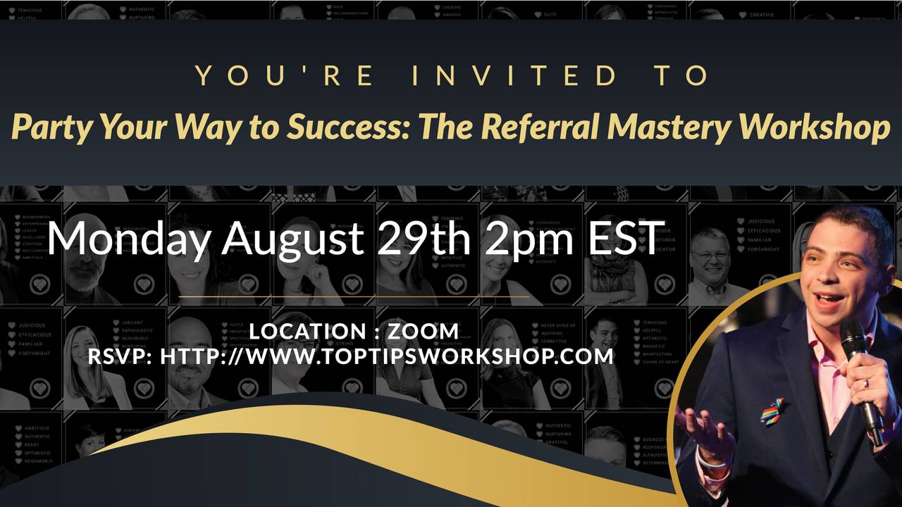 Referral Mastery Workshop Party Your Way To Success