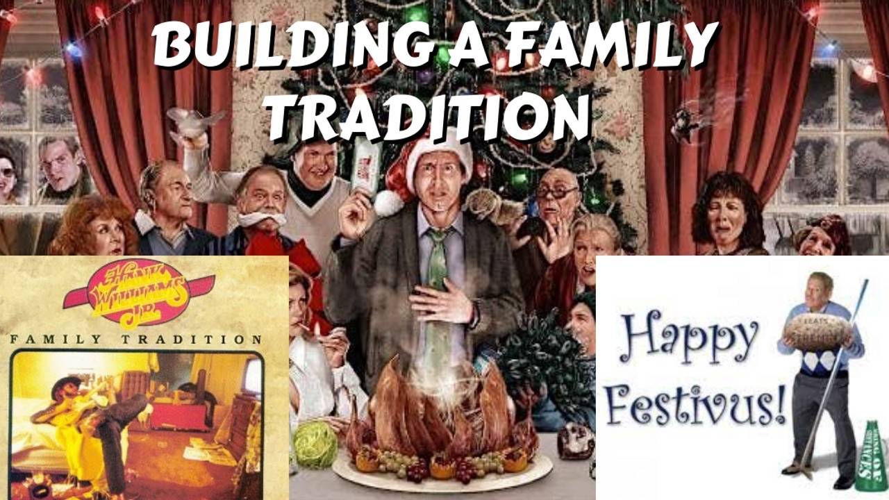 Building a Family Tradition