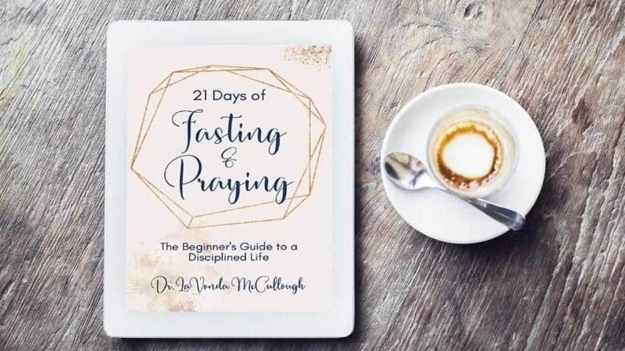 Six Basic Steps to Fasting & Praying