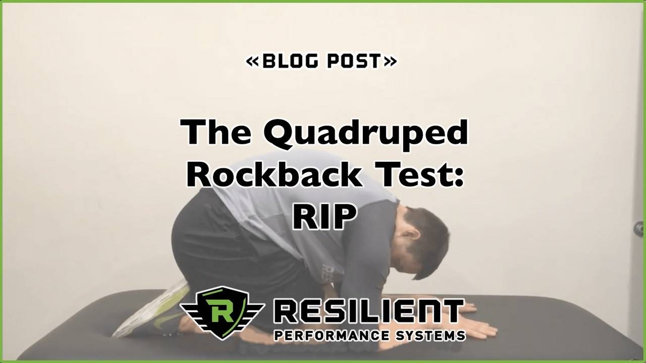 Resilient Performance-The Quadruped Rockback Test: RIP