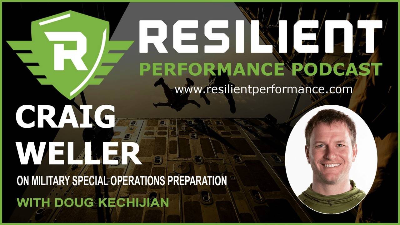 E45 | Craig Weller on Military Special Operations Preparation