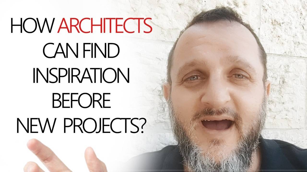 How Architects can find inspiration before starting a new project.