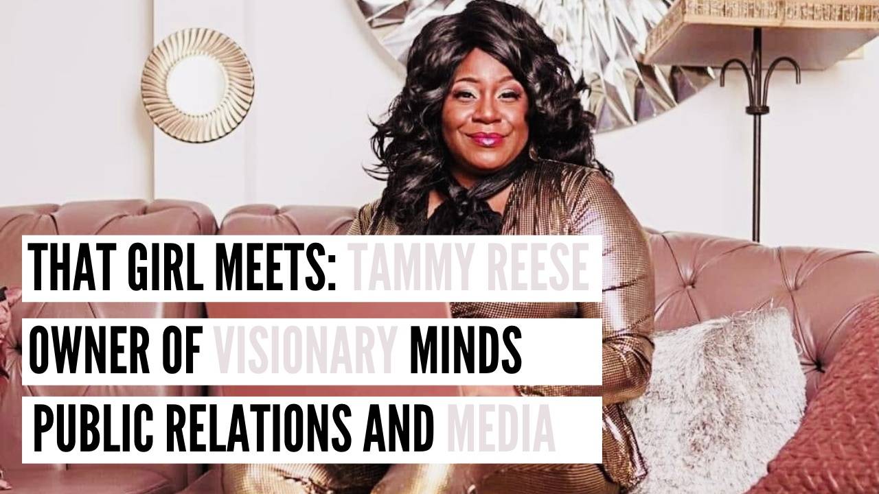 That Girl Meets: Tammy Reese