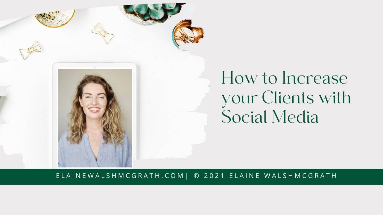 How to increase your clients using Social Media
