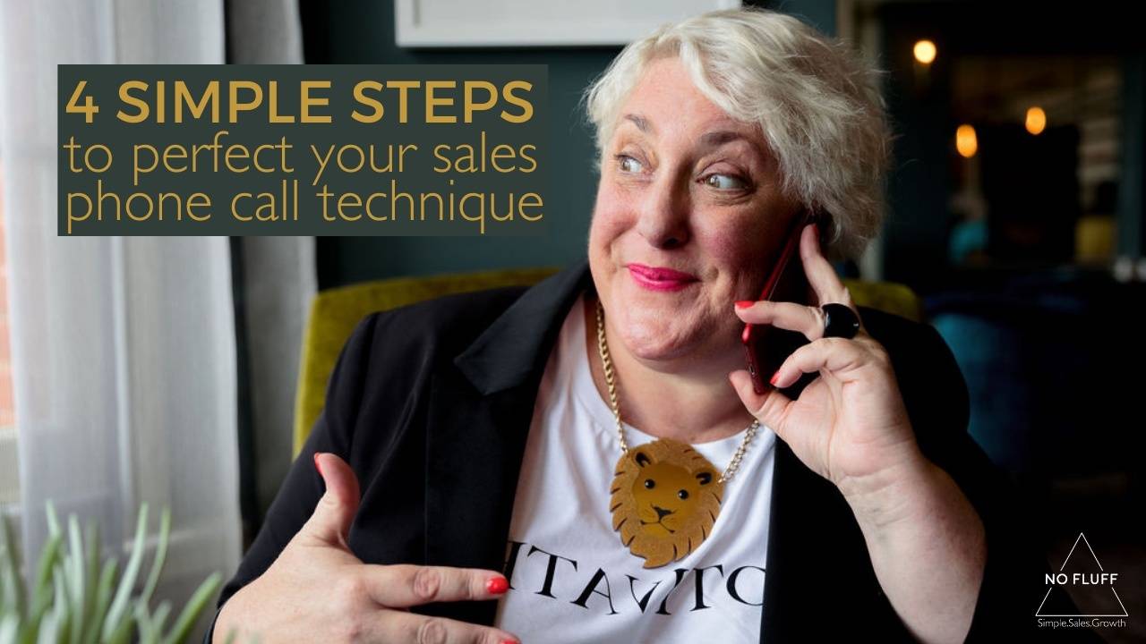 4 simple steps to perfect your sales phone call technique