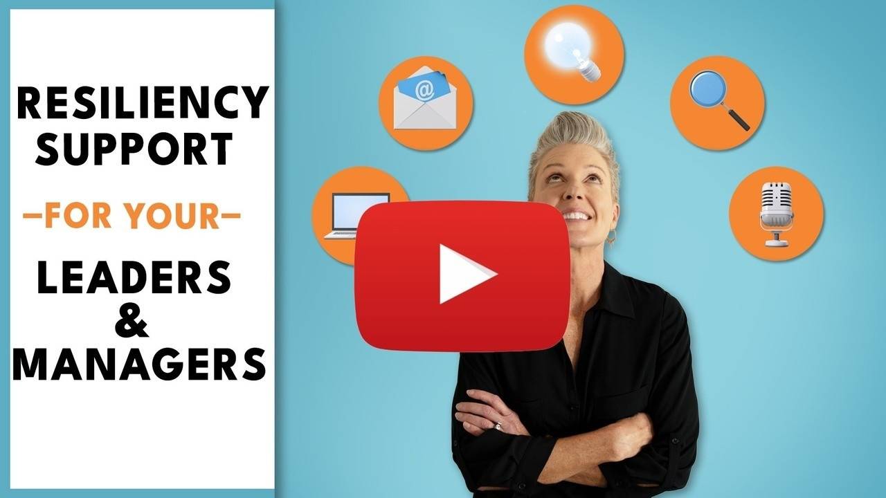 Resiliency Support for Your Leaders and Managers