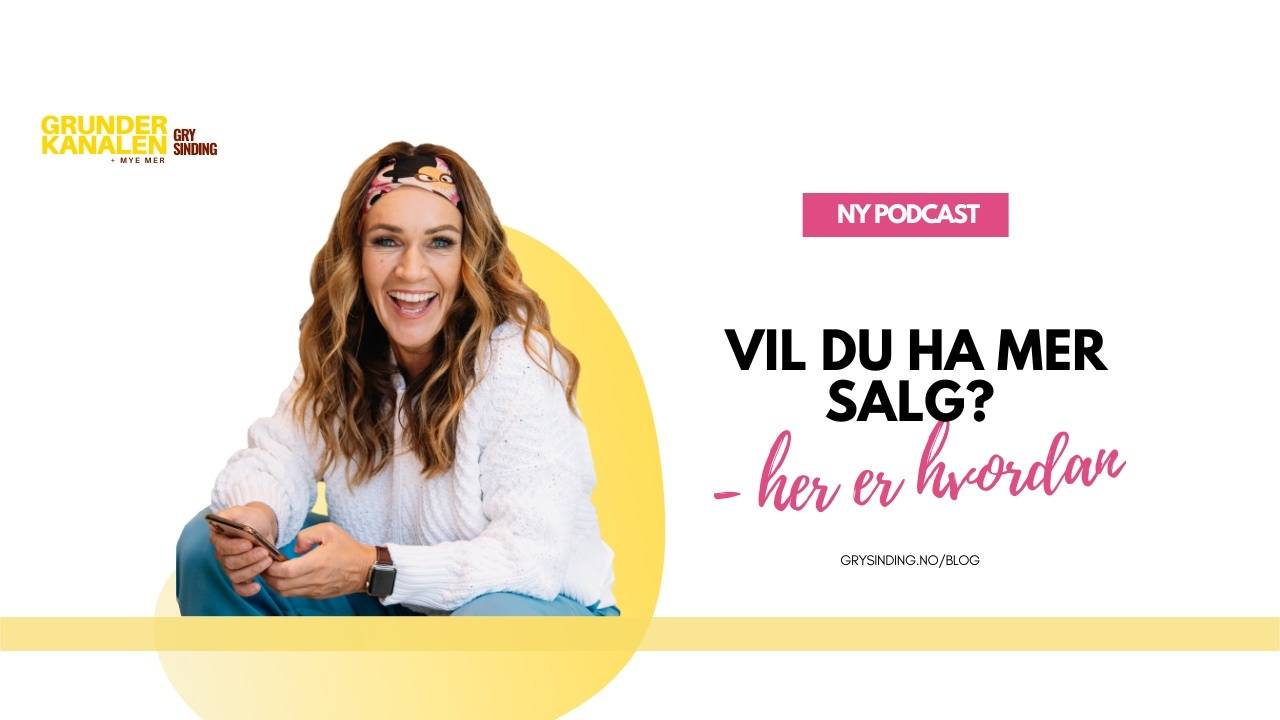 Vil du ha mer salg - her er hvordan