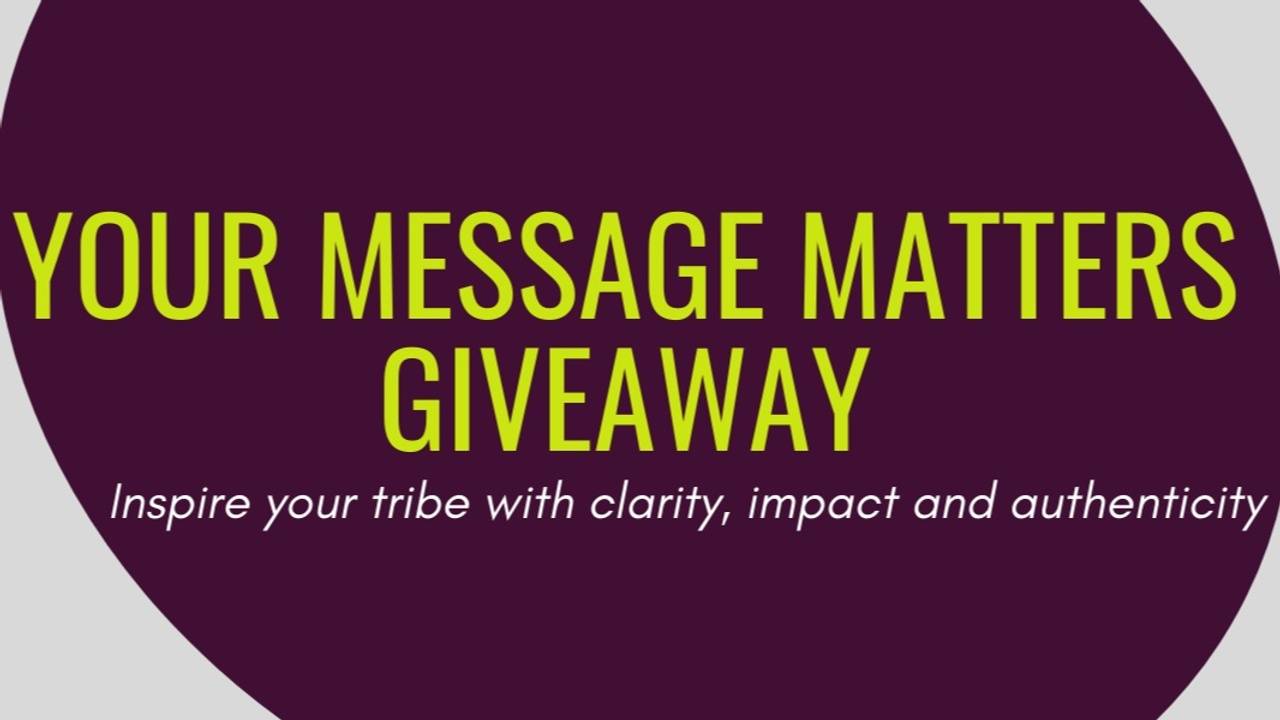 Your Message Matters Giveaway Registration