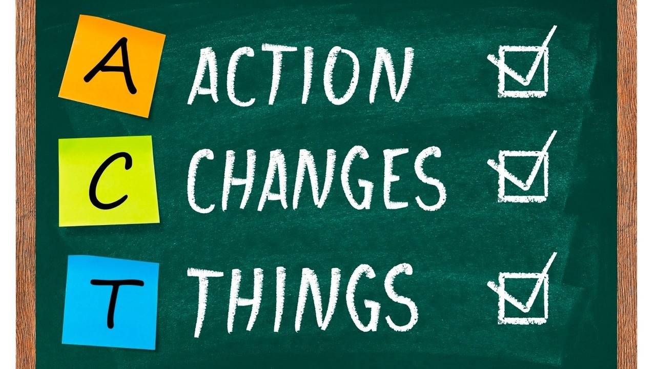 Test fast, fail fast, learn fast. ACT - action changes things!