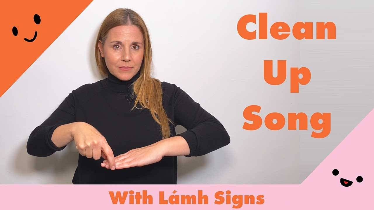 Clean Up Song (With Lámh Signs)