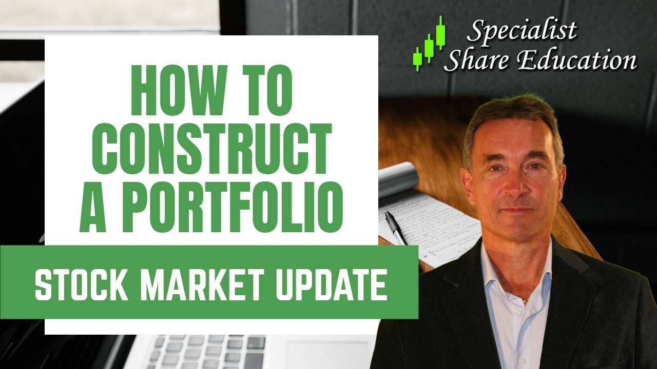 How to Construct your Stock Portfolio | Global & ASX Stock Update