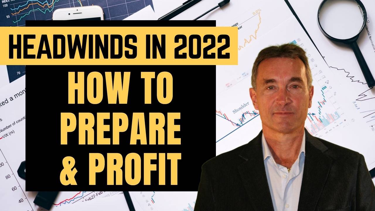 Stock Market Headwinds are coming – How to Prepare and Profit