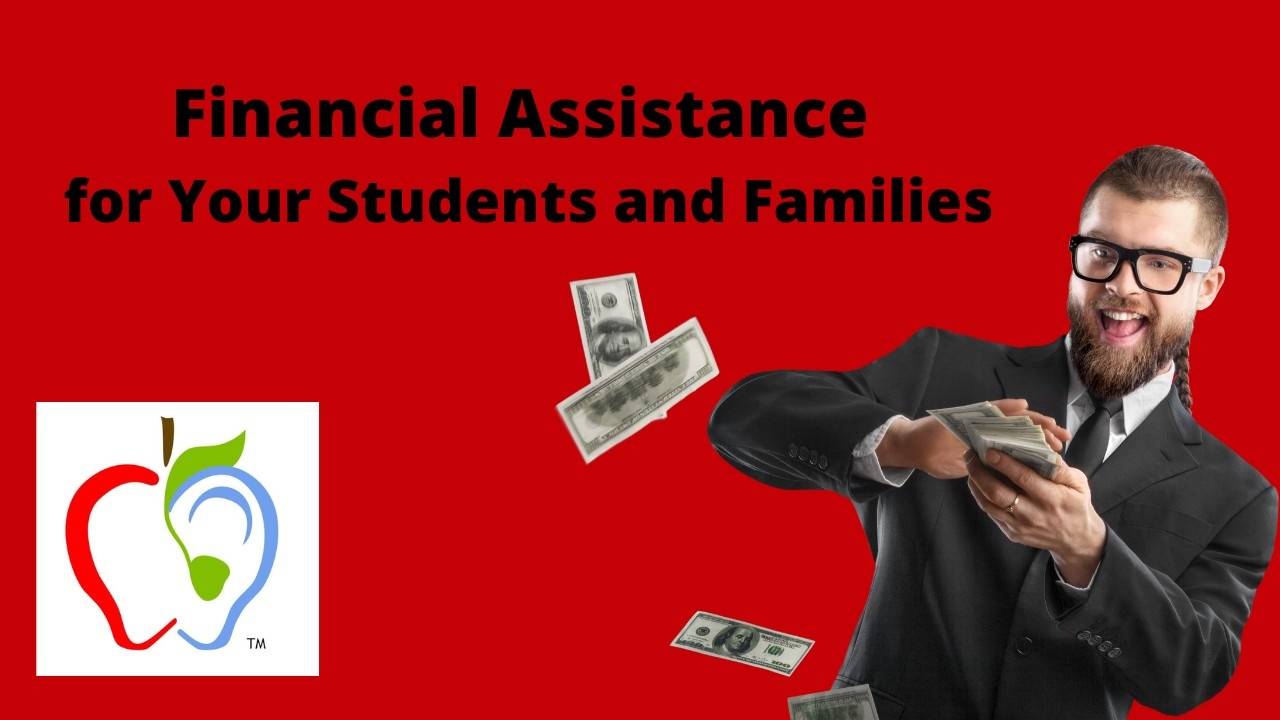 Financial Assistance for Your Students and Families