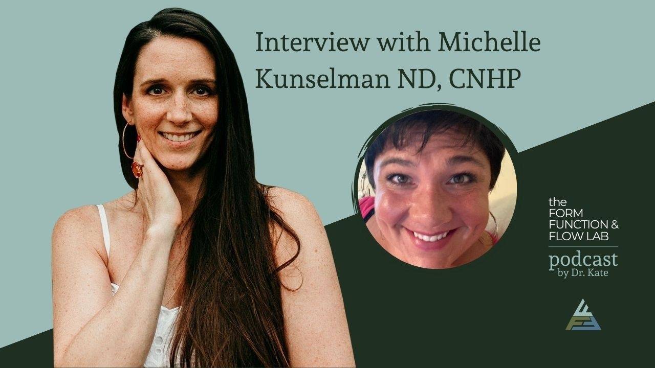 Interview with Michelle Kunselman ND, CNHP