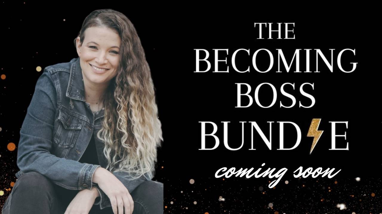 The Becoming Boss Bundle Is Coming Soon