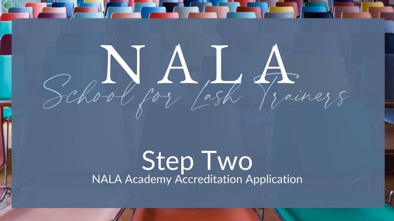 NALA School for Lash Trainers Accreditation Application