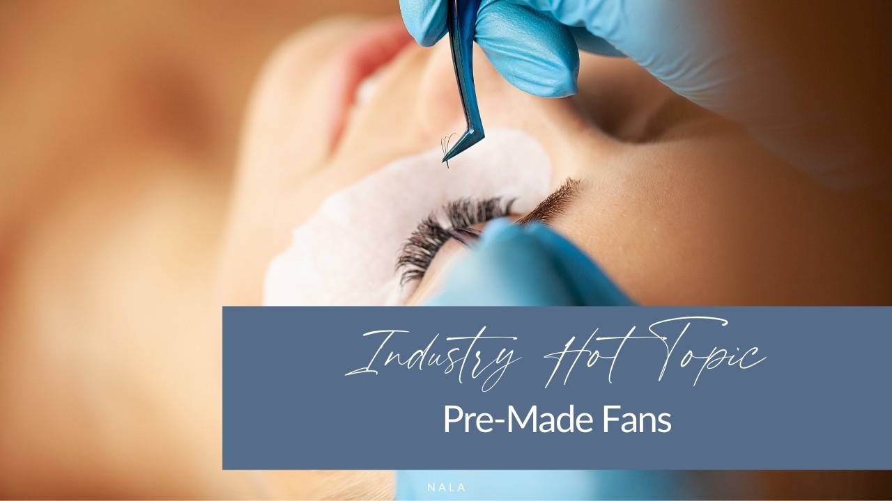 INDUSTRY HOT TOPIC Pre-made fans.