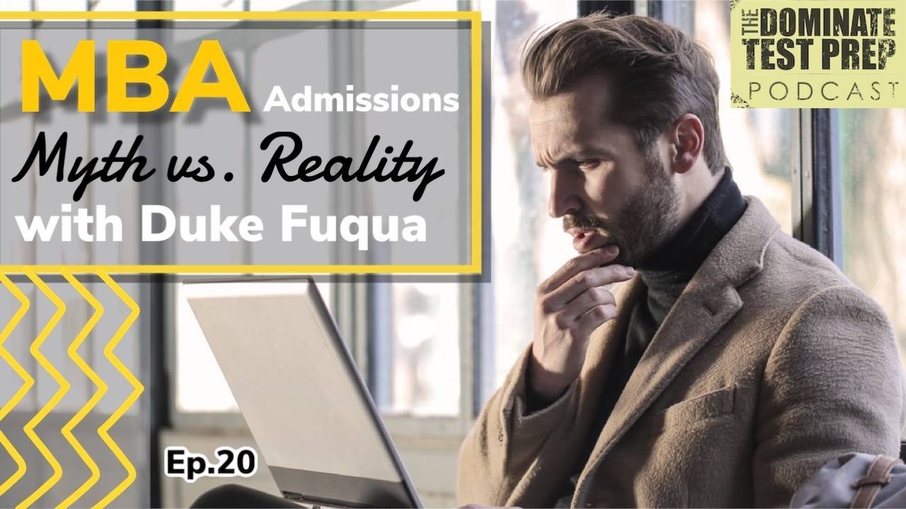 MBA Admissions Myth vs. Reality | Interview with Duke Fuqua