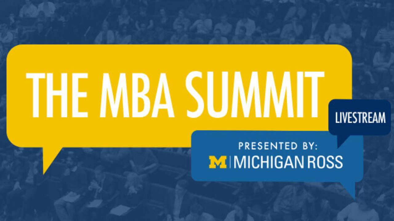 The MBA Summit at Michigan Ross | Connect with Top MBA Adcoms
