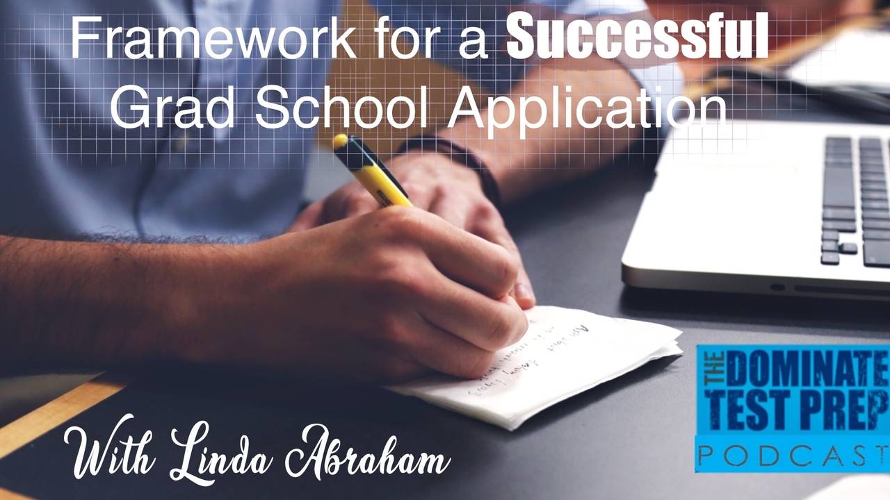 5-Part Framework for a Successful MBA / Grad School Application