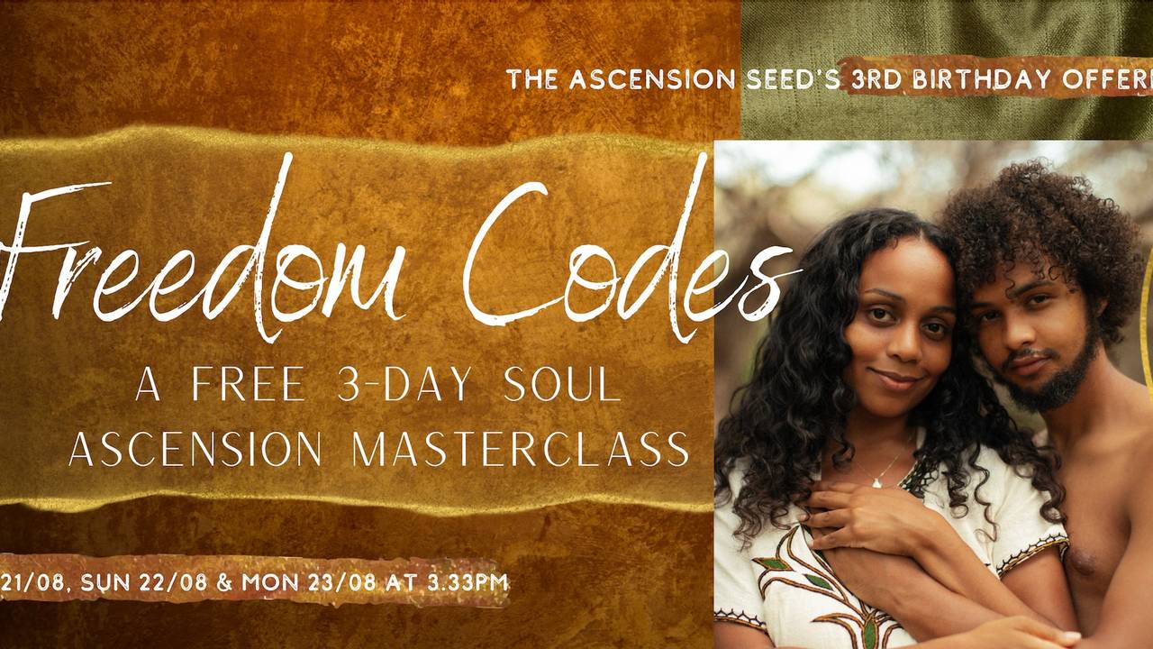 Freedom Codes | Free 3-Day Birthday Masterclass | The Ascension Seed
