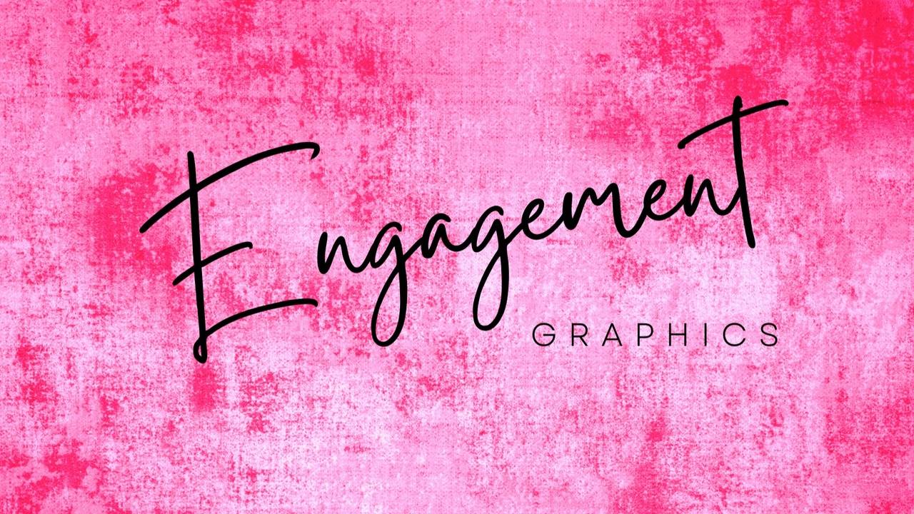 ENGAGEMENT SOCIAL MEDIA GRAPHICS