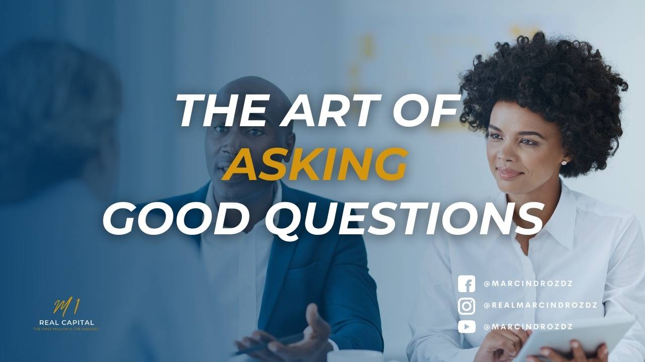 The Art of Asking Good Questions