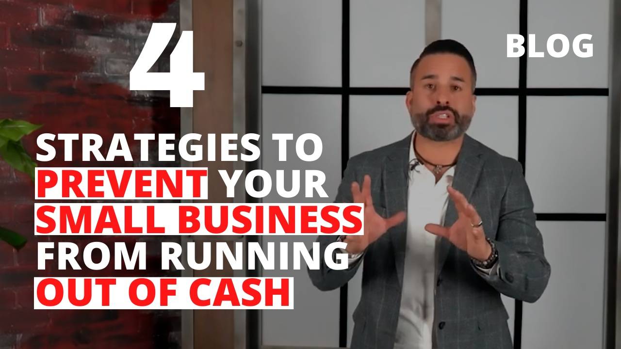 4 Strategies to Prevent Your Small Business from Running Out of Cash